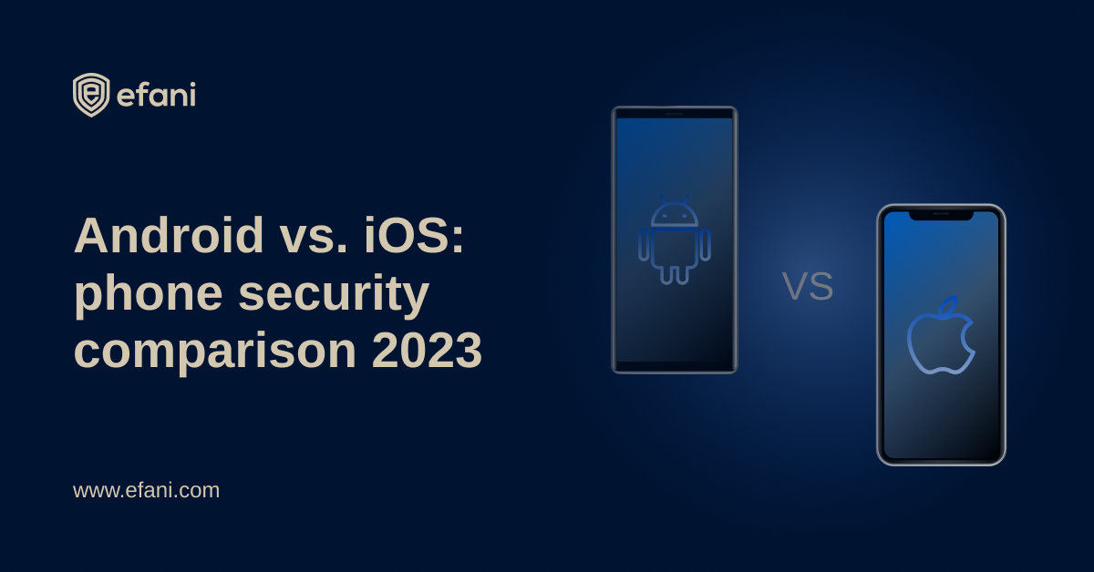 Android Vs Ios Phone Security Comparison 2023
